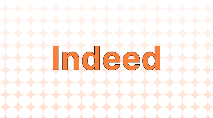Indeed意味と例